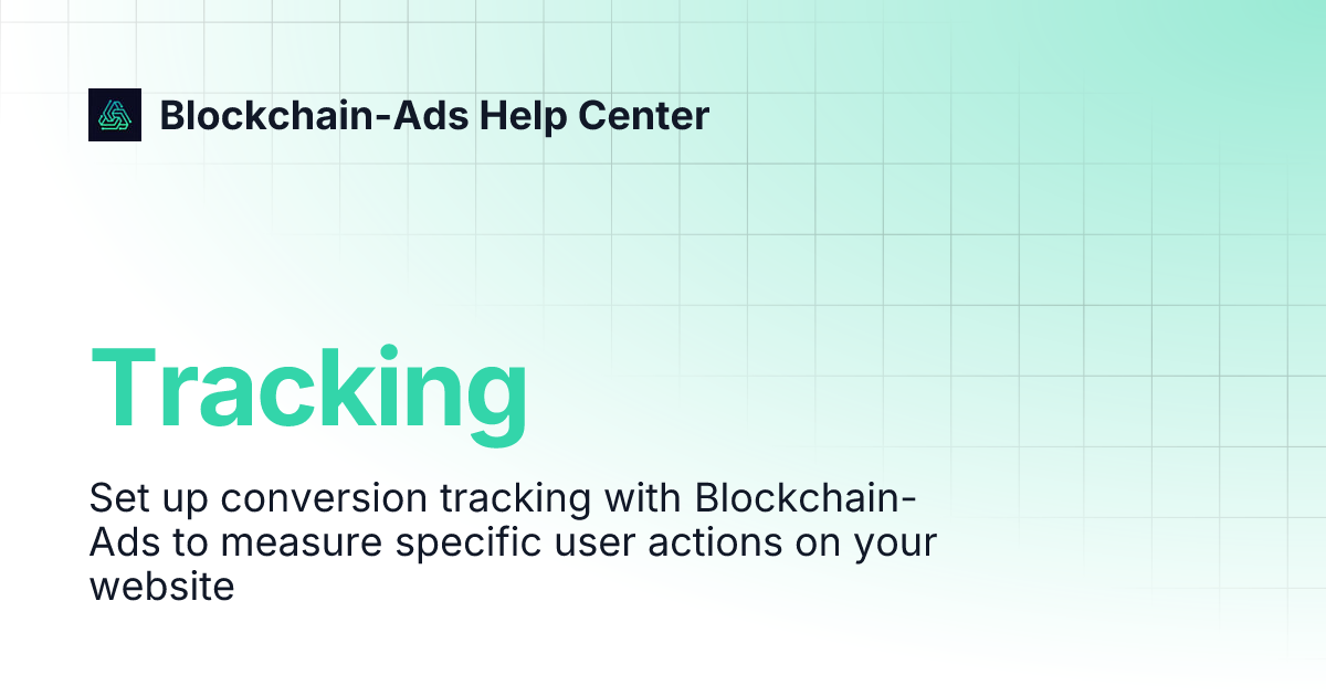 Tracking | Blockchain-Ads Help Center